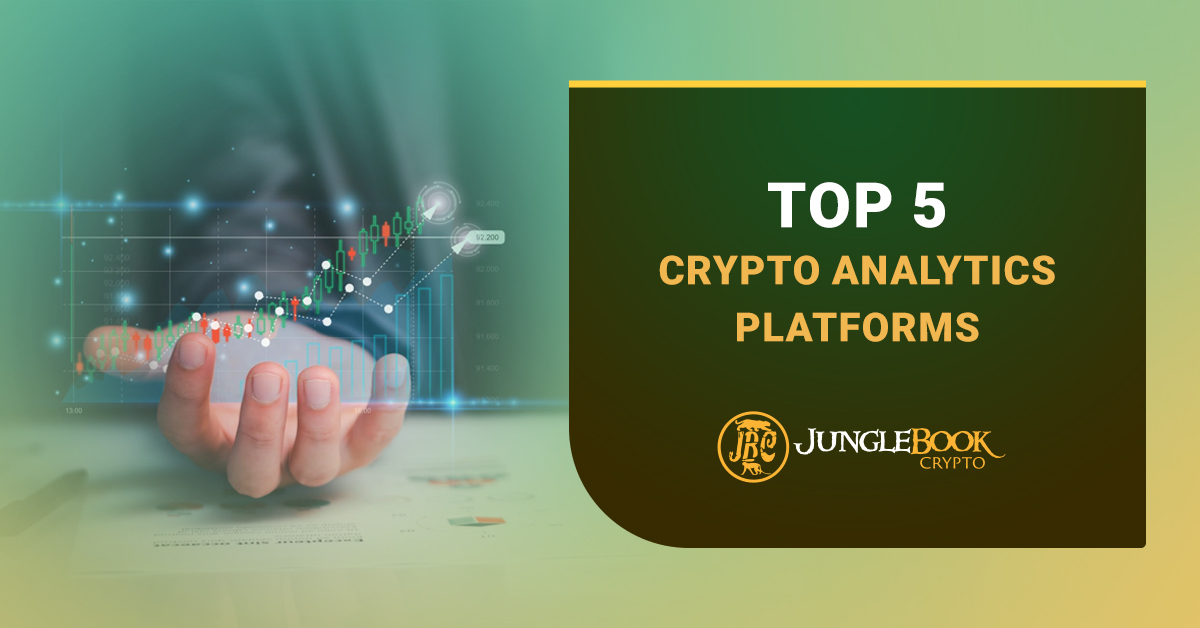 Top 5 Crypto Analytics Platforms - Jungle Book Crypto